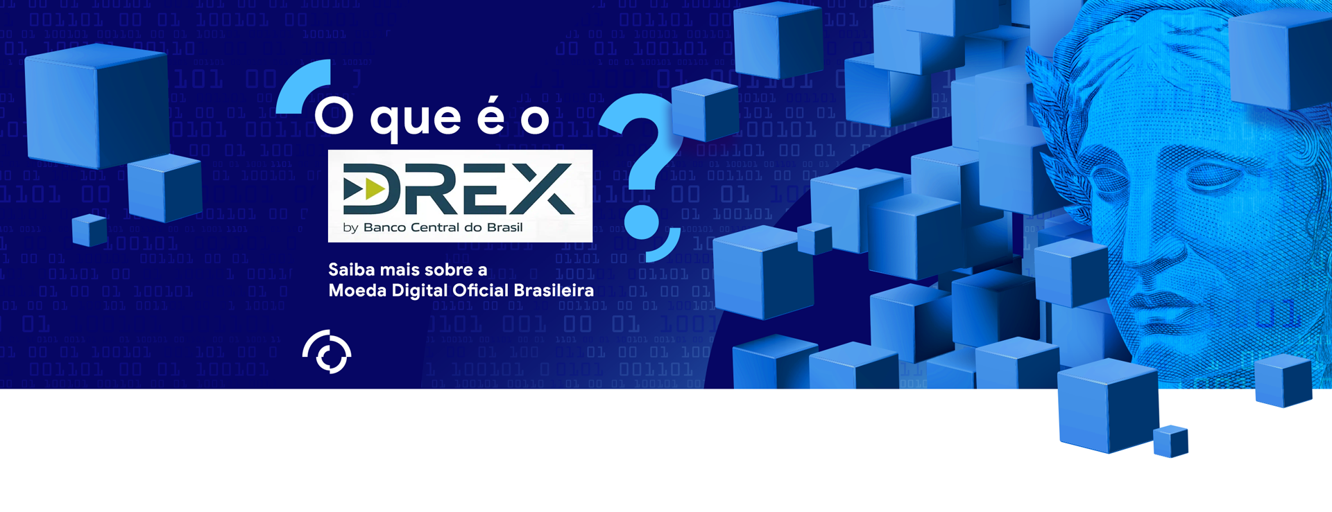 Drex (Real Digital) – Saiba mais sobre a Moeda Digital Oficial Brasileira
